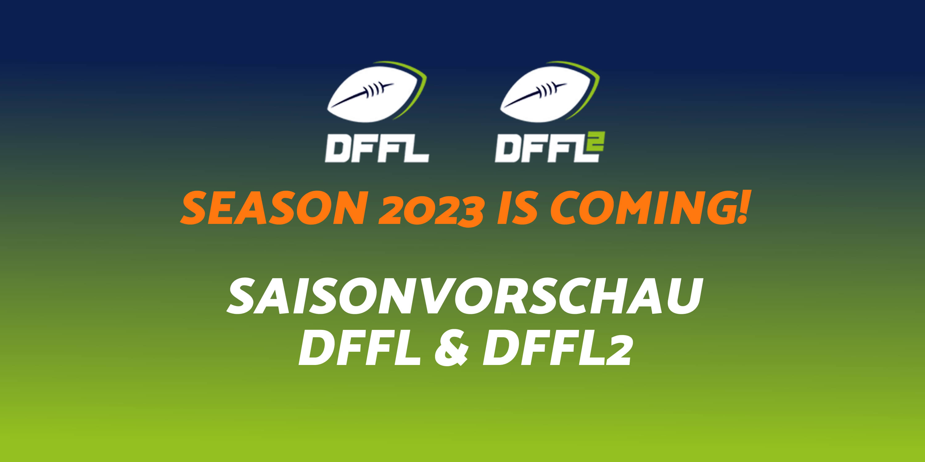 Saisonvorschau Deutsche Flag Football Liga DFFL/DFFL2 2023 ...